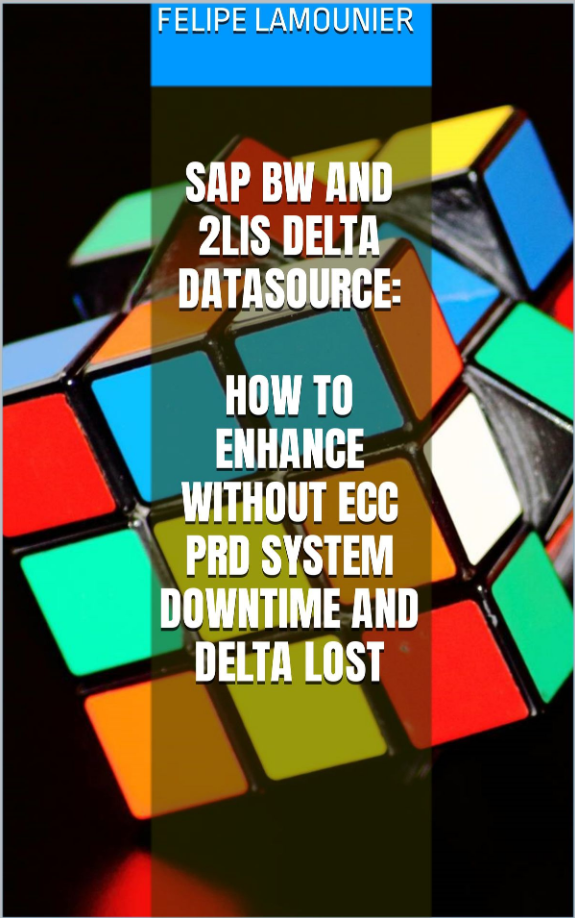SAP BW and 2LIS Delta DataSource: How to Enhance without ECC PRD sy...