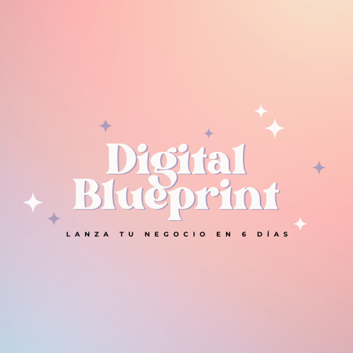 Digital Blueprint: Lanza tu negocio en 6 días - Lindsay Torres | Ho...