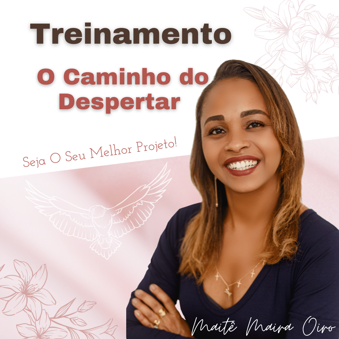 Treinamento O Caminho do Despertar - Maitê Oiro | Hotmart