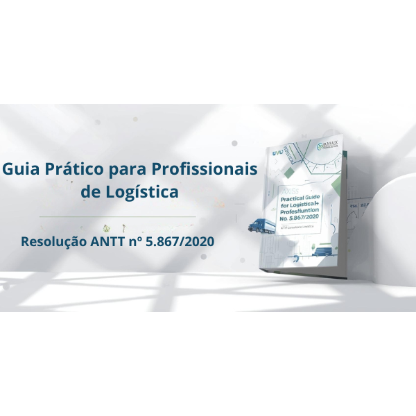 Guia Prático para Profissionais de Logística – ANTT 5.867/2020 - An...