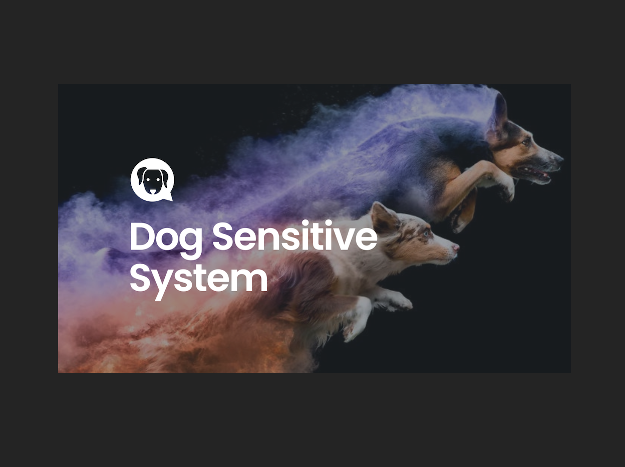Dog Sensitive System®️