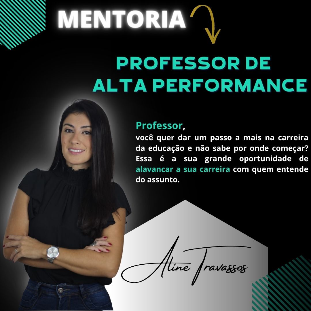 Mentoria Professor de Alta Performance - Aline Travassos Pinto | H...