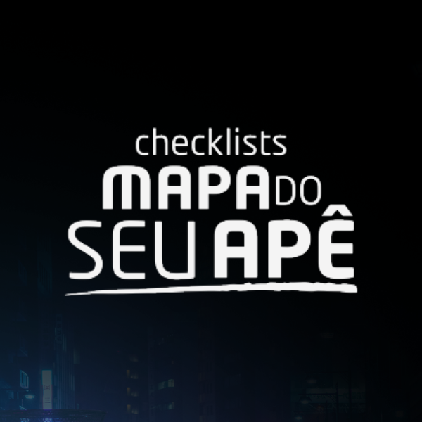MAPA DO SEU APÊ • As checklists definitivas para você seguir cada e...