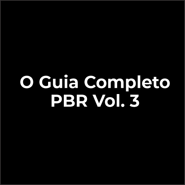 O Guia Completo PBR Volume 3
