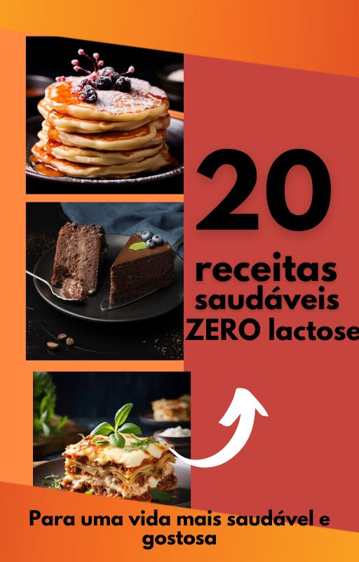 20 Receitas ZERO LACTOSE - João Vitor Matias Moreira | Hotmart