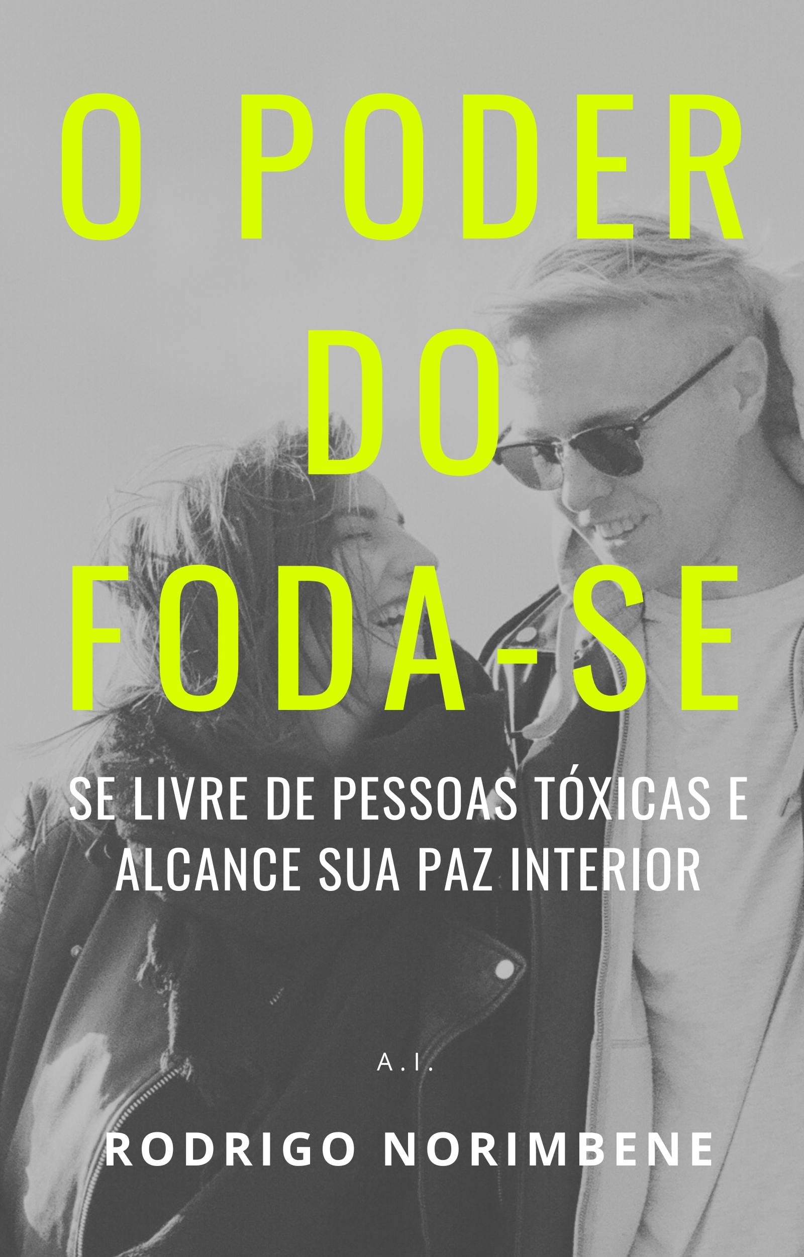 O poder do foda-se - Rodrigo Melo Norimbene | Hotmart