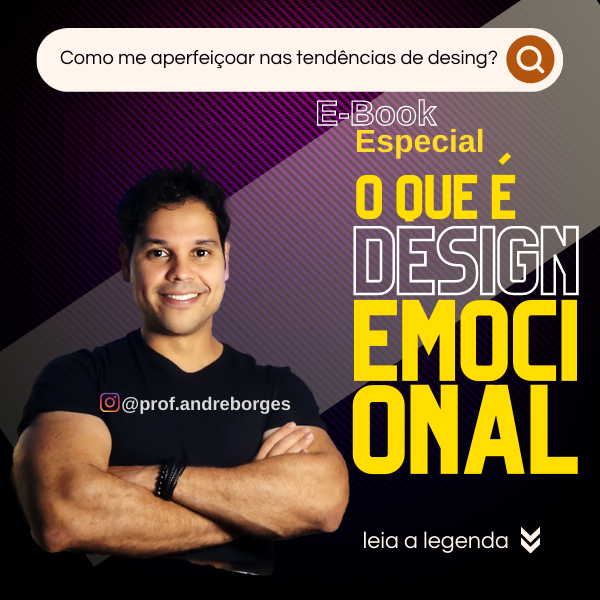 E-book Especial: Design Emocional I Porque Design não é nada sem emoção!