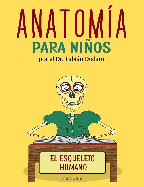 Anatomía para niños. El Esqueleto Humano - FABIAN DODARO | Hotmart