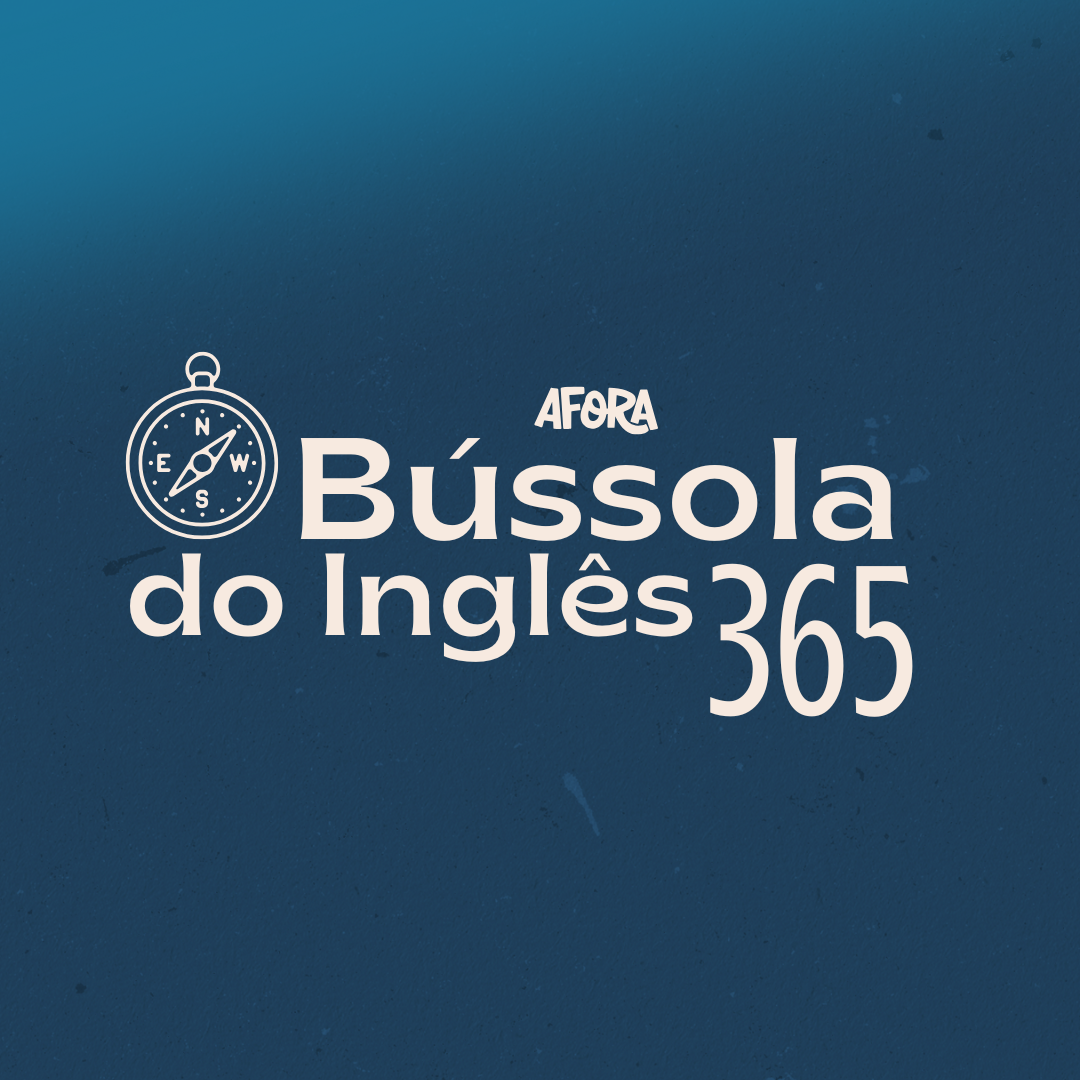 Bússola do Inglês 365 - Pedro e Vic | Afora Idiomas | Hotmart