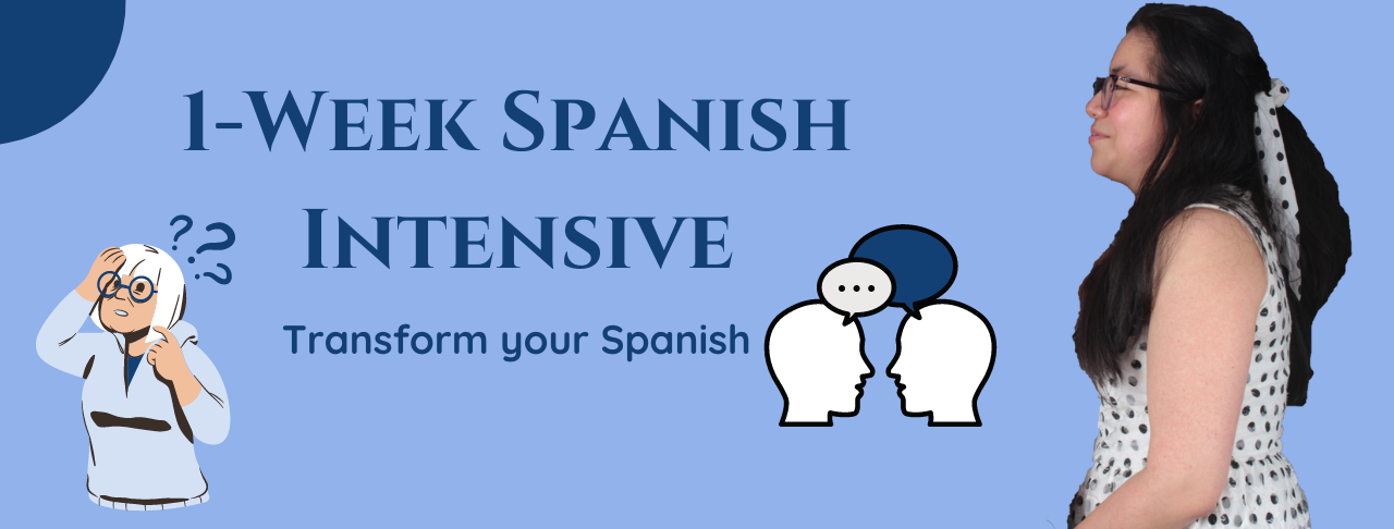 1-Week Spanish Intensive
