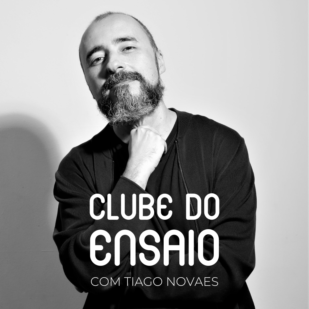 Clube do Ensaio - Tiago Novaes | Hotmart