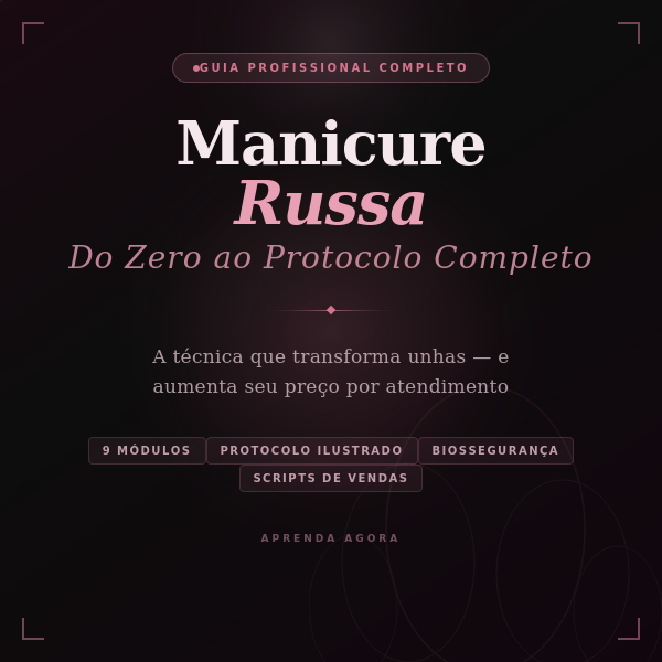 Guia de Manicure Russa — Do Zero ao Protocolo Completo - Tamara Hon...