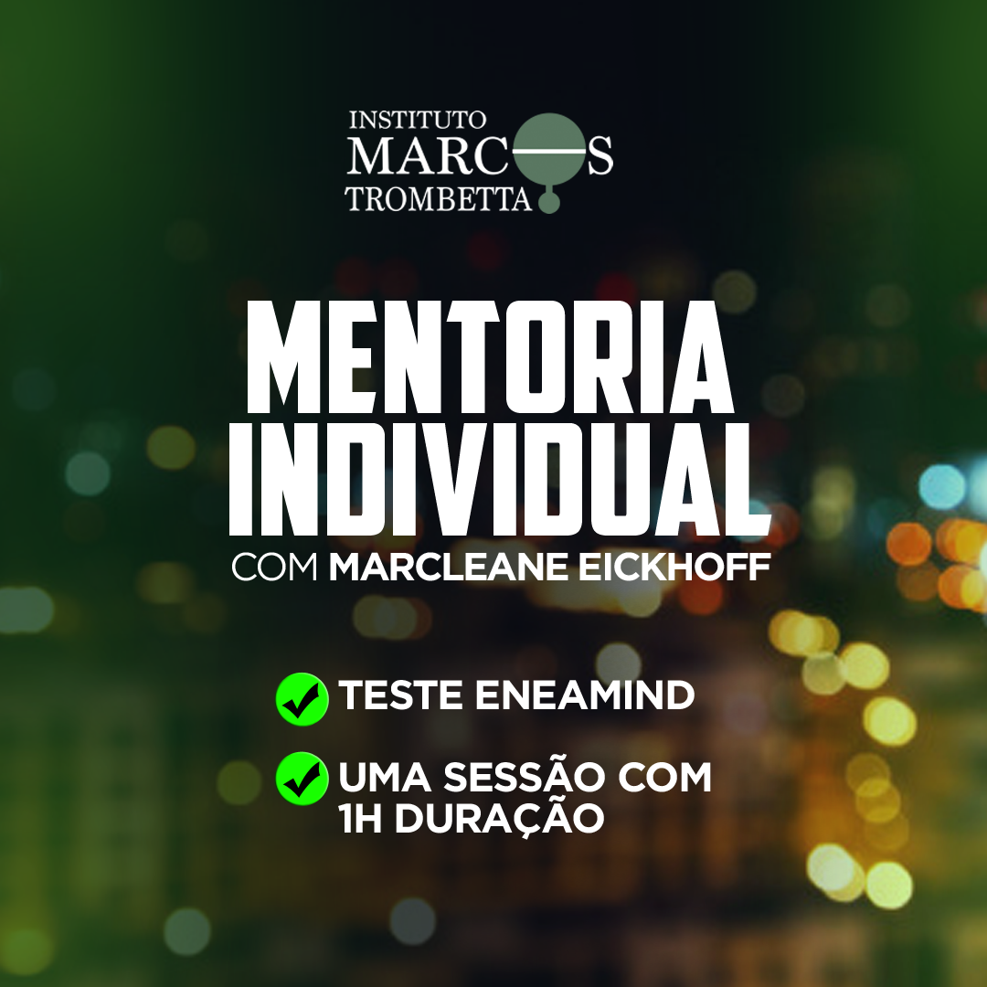 Mentoria Individual - Pacote Completo Marcleane - Marcos Trombetta ...