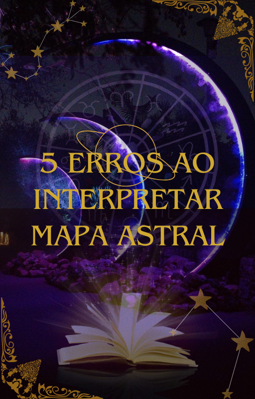 Os 5 Erros ao Interpretar Um Mapa Astral - Alma Mapeada | Hotmart