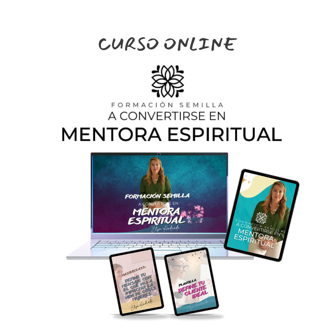 Curso Online FORMACION SEMILLA A CONVERTIRTE EN MENTORA ESPIRITUAL ...