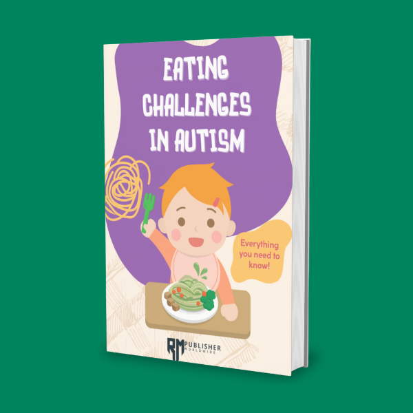 Eating Challenges In Autism