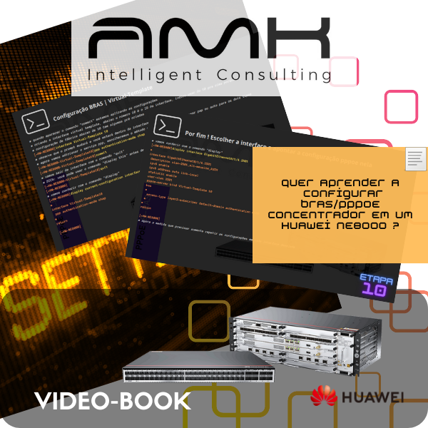 VIDEO-BOOK - Aula de Configuração BRAS/PPPoE/RADIUS no HUAWEI NE8000