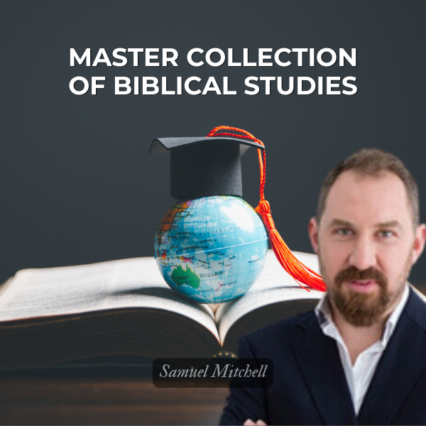 MASTER COLLECTION OF BIBLICAL STUDIES | Samuel Mitchell