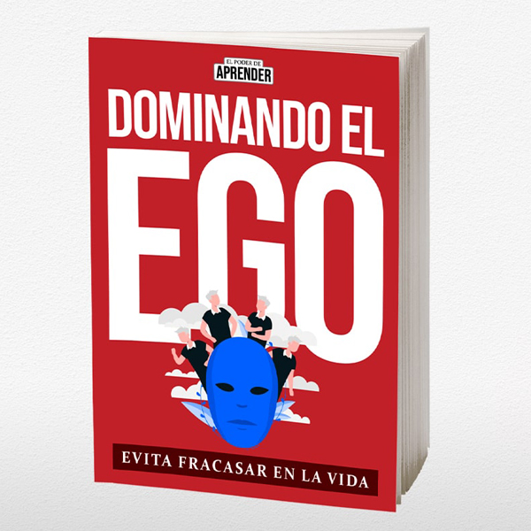 Dominando el Ego - Libérate de las Barreras que te Impiden Alcanzar...