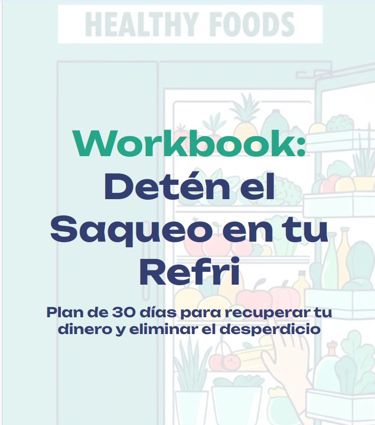 Detén el Saqueo en tu Refri Plan de 30 días para recuperar tu diner...