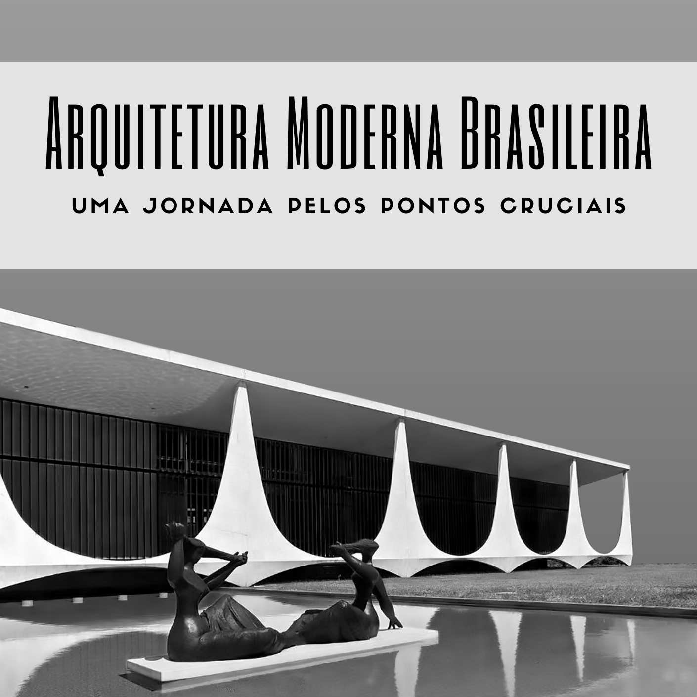Arquitetura Moderna Brasileira Uma Jornada Pelos Pontos Cruciais