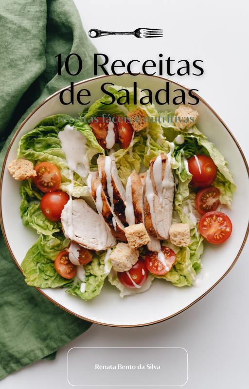 10 Receitas de Saladas - Receitas fáceis e nutritivas - Renata Bent...