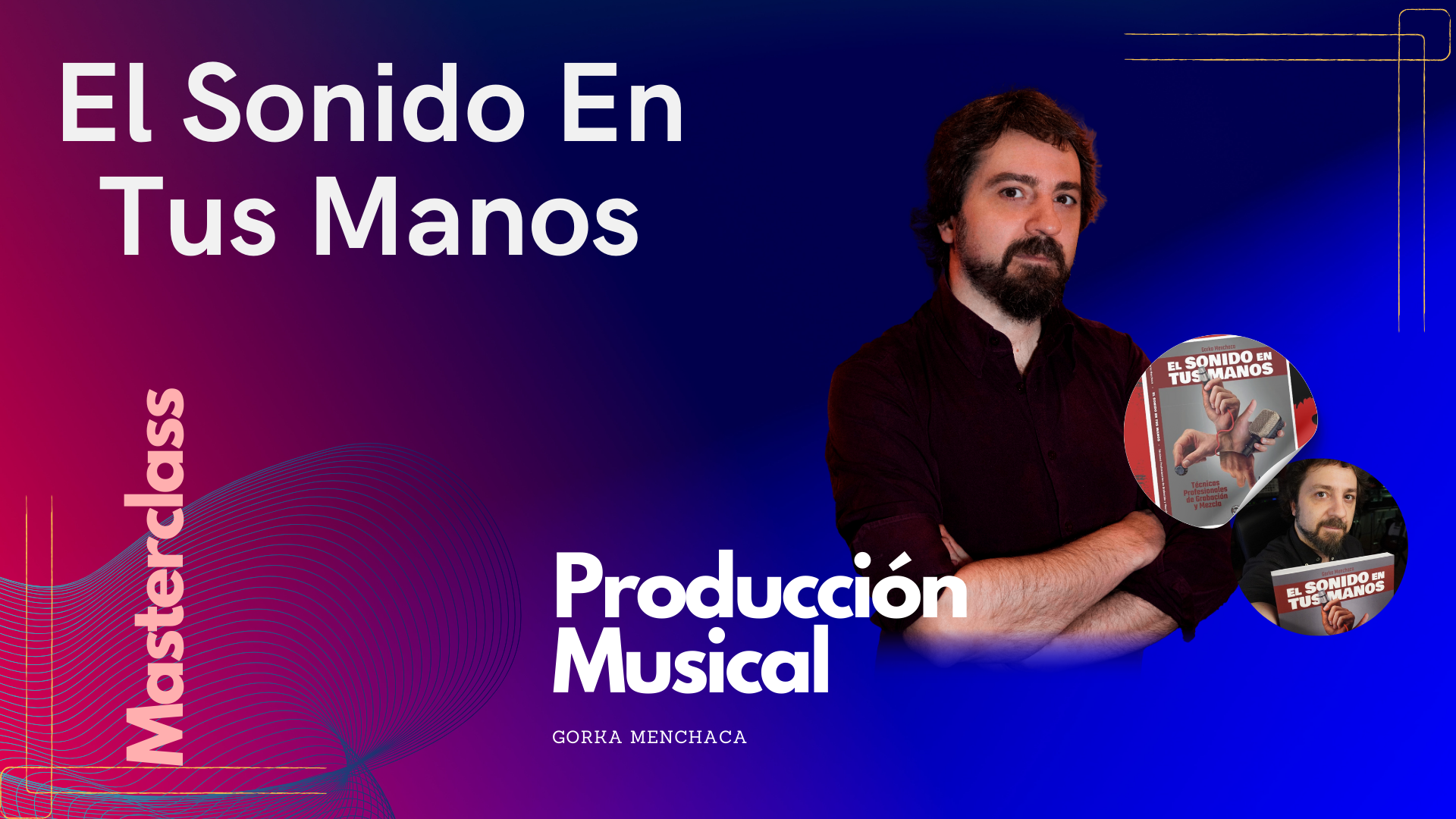 El Estudio En Tus Manos- Videolecciones - Gorka Menchaca-Estudios M...