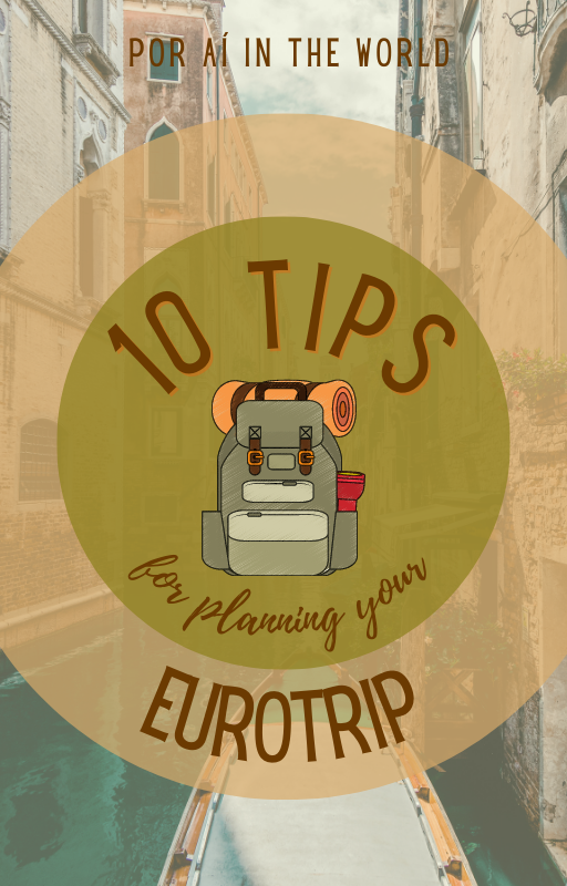 10 Tips for planning your Eurotrip