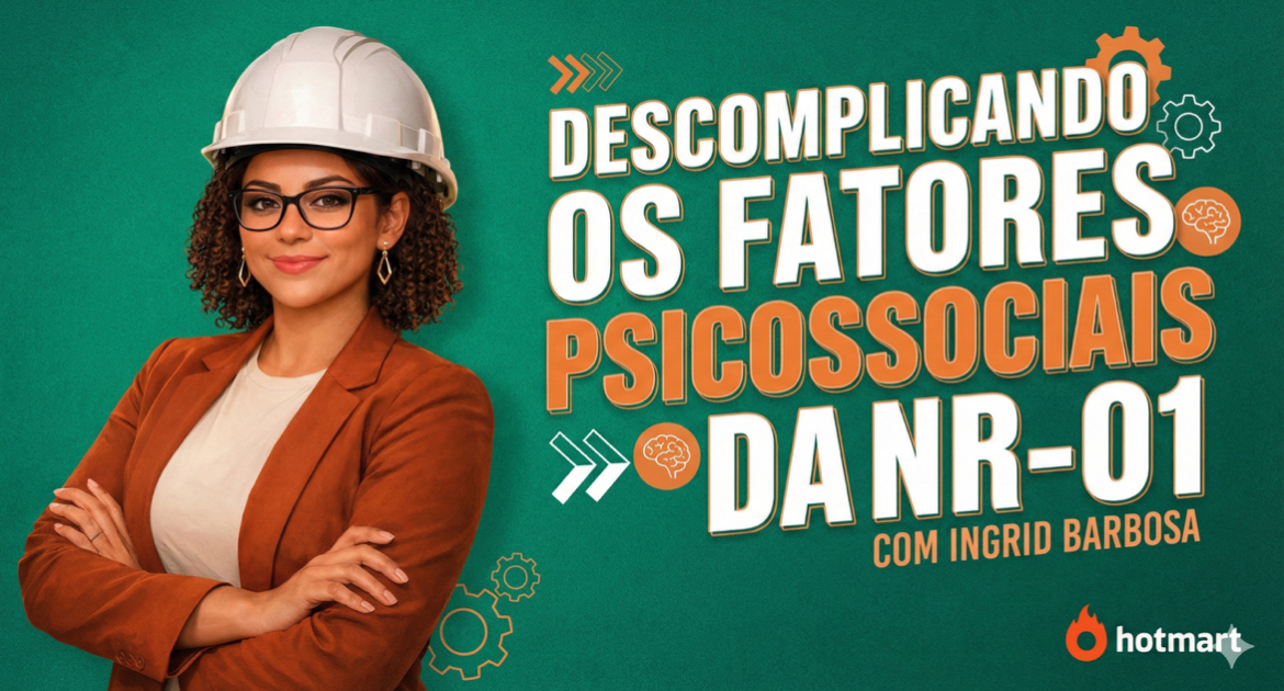 Descomplicando os fatores psicossociais da NR-01 - Ingrid Barbosa S...
