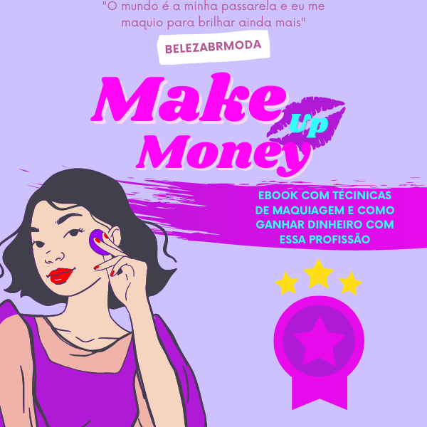 Make Up Money Técnicas de Maquiagem