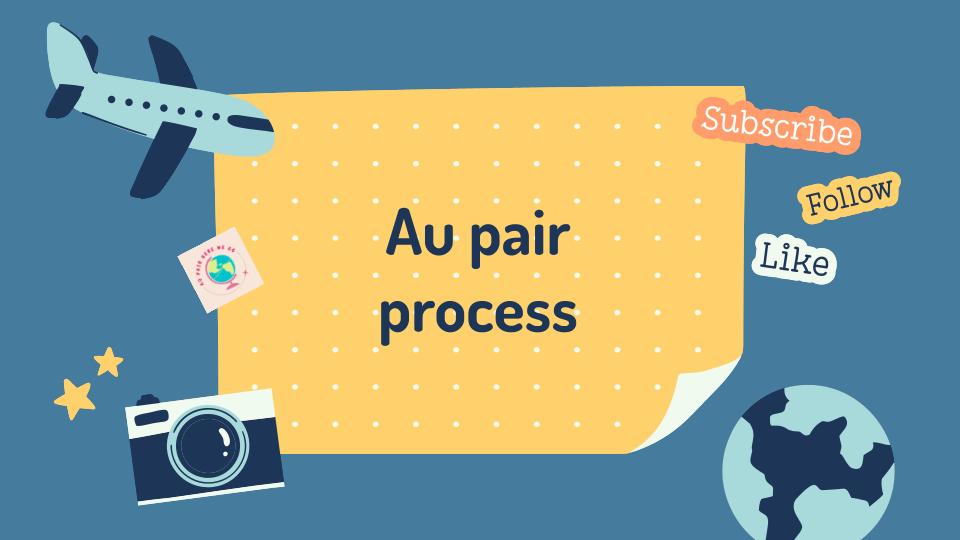 Au pair process: - Au pair here we go! | Hotmart