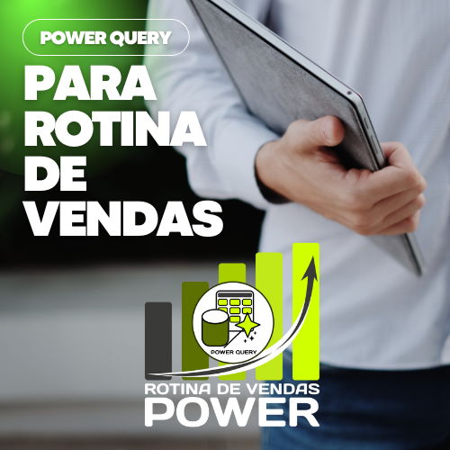 POWER QUERY PARA ROTINA DE VENDAS - MDLZ - Claudinei Arteman | Hotmart