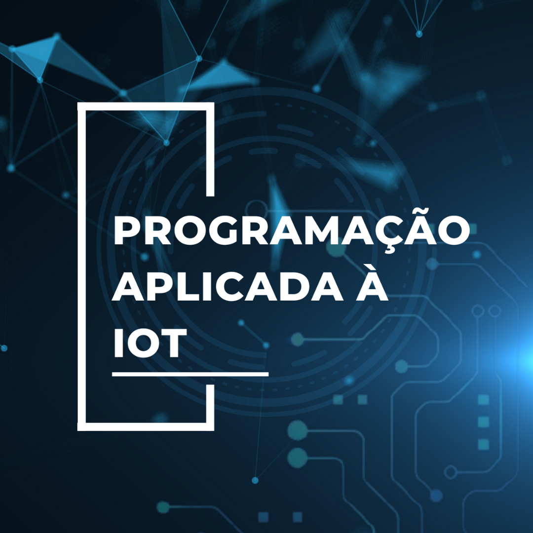Programação Aplicada à IoT - Professor Fabio Bassotto | Hotmart