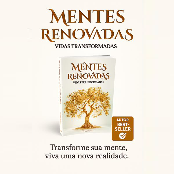 Mentes Renovadas, Vidas Transformadas - Edição Especial