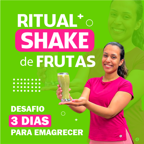 Ritual Shake de Frutas - Desafio 3 Dias - JESSICA DEISY DOS ANJOS P...