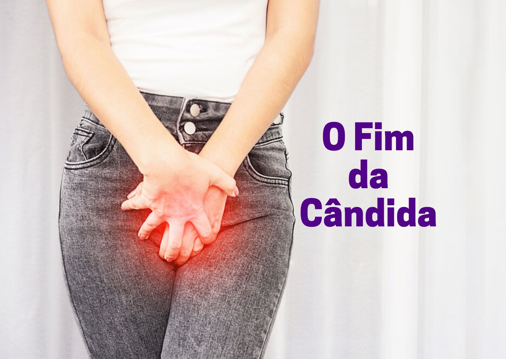 O Fim da Cândida - Vania de Moura Miranda | Hotmart