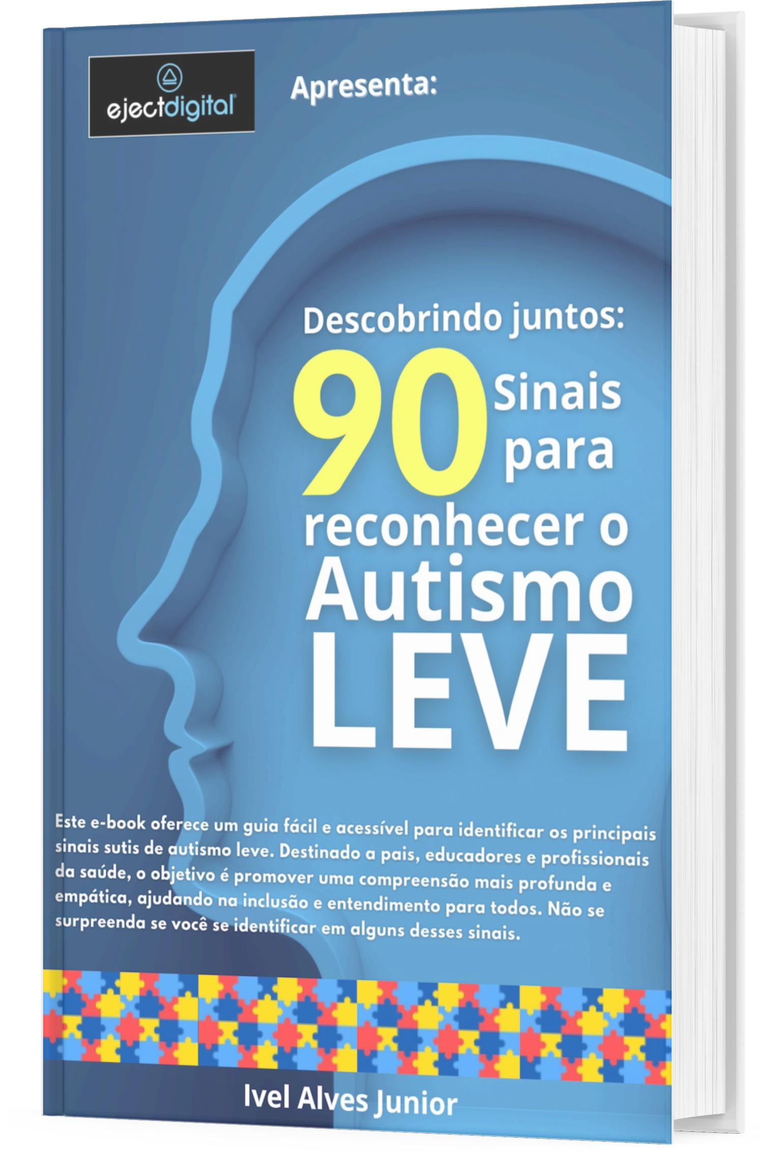 Descobrindo juntos:90 sinais para reconhecer o autismo leve - Eject...