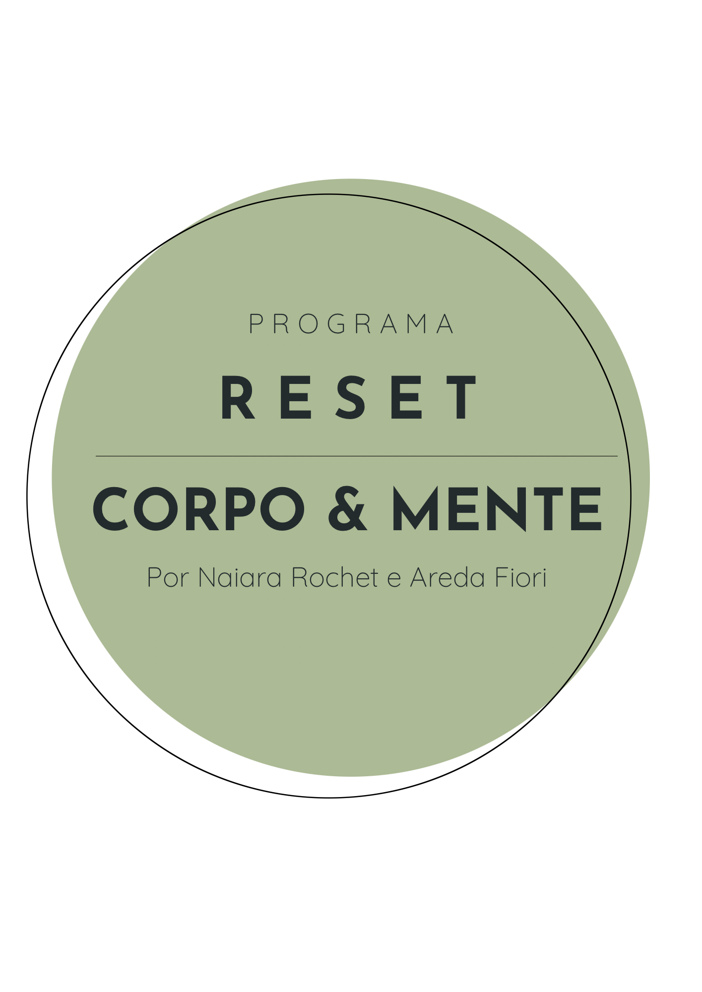 Programa Reset de Corpo e Mente - 10/04 a 17/04 - Naiara Rochet e A...