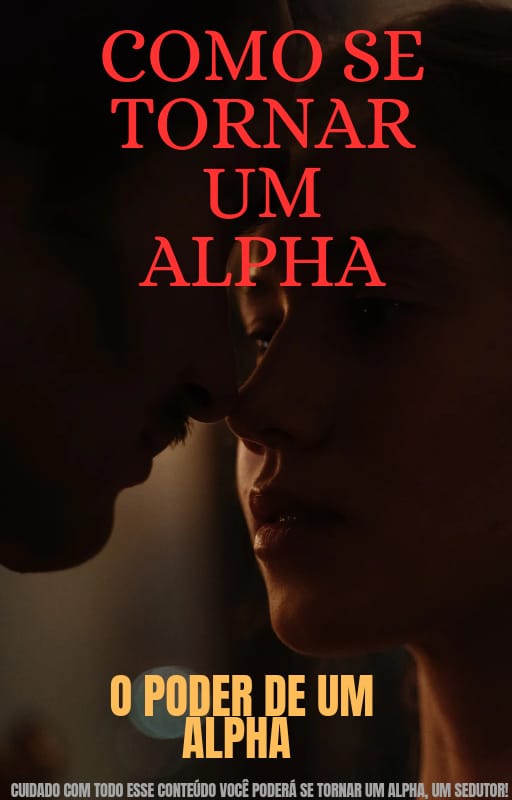 Como se tornar um Alpha - Cristian Viana | Hotmart