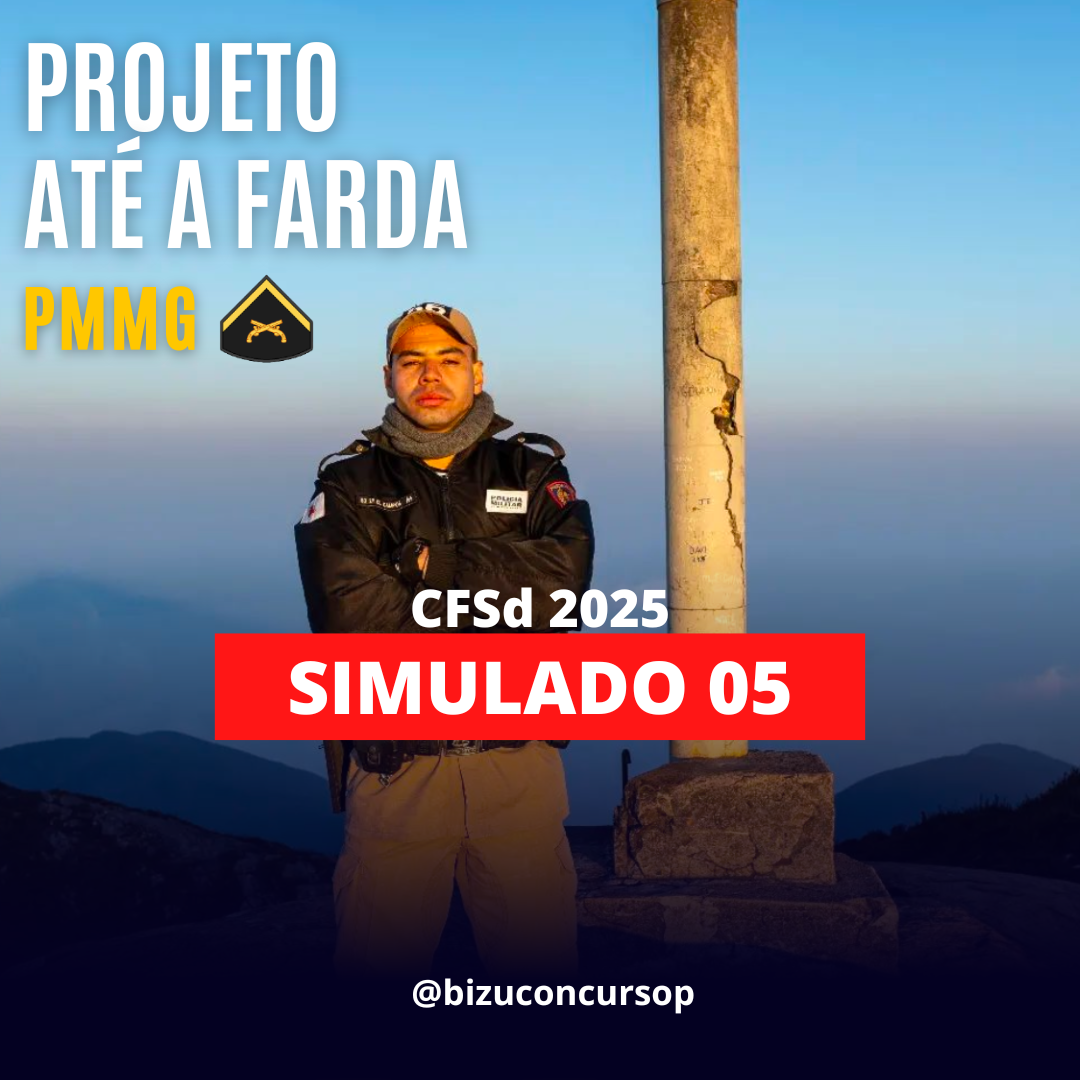 SIMULADO 05 PÓS-EDITAL CFSd PMMG 2025