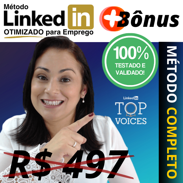 Método LinkedIn OTIMIZADO para Emprego + Bônus Aceleradores de Resultados!