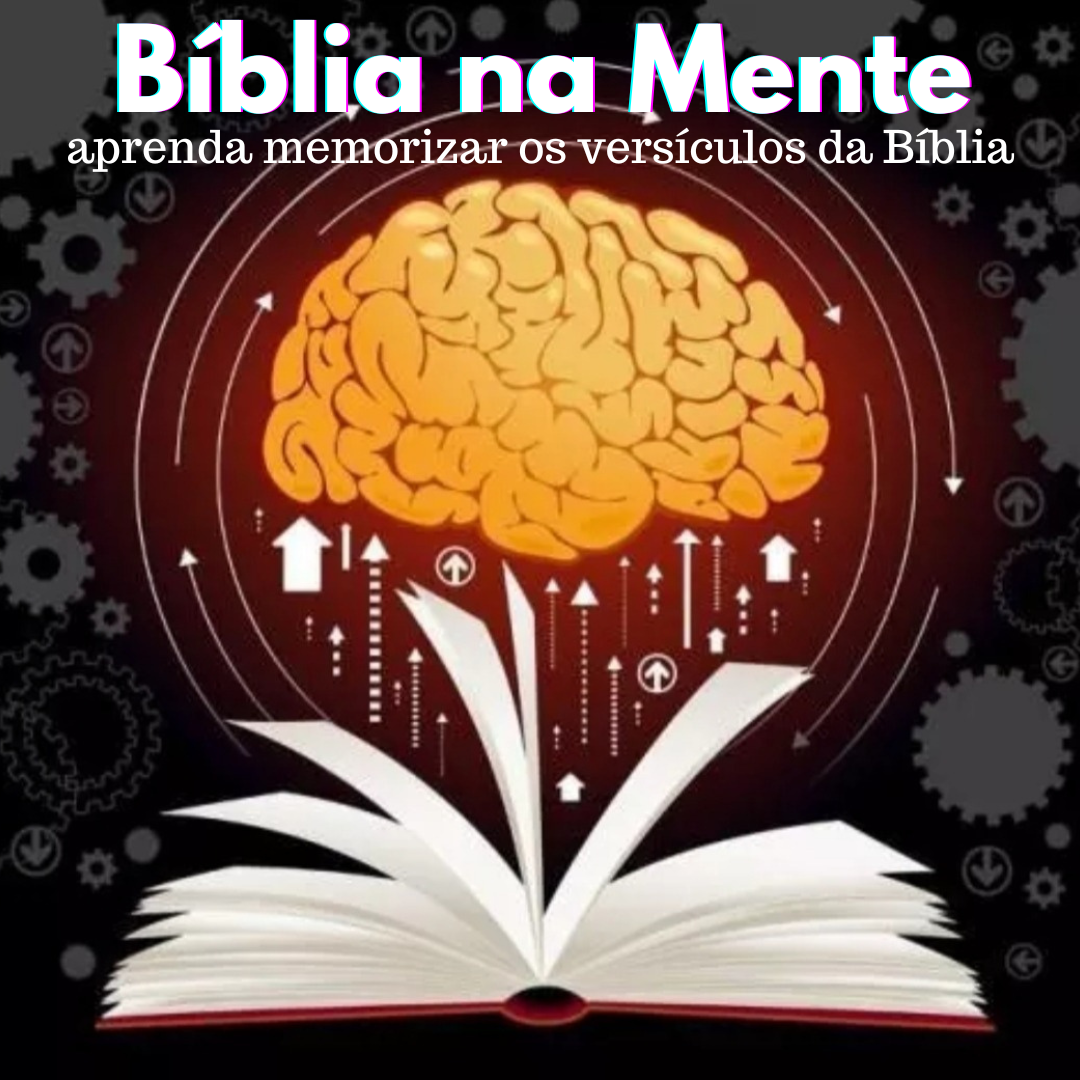Bíblia na Mente:Tornando a Memorização de Versículos um Hábito