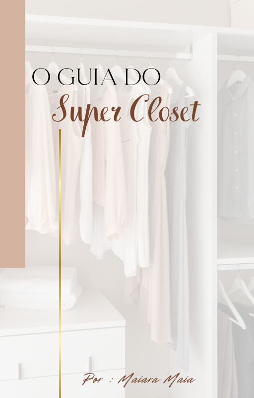 O GUIA DO SUPER CLOSET
