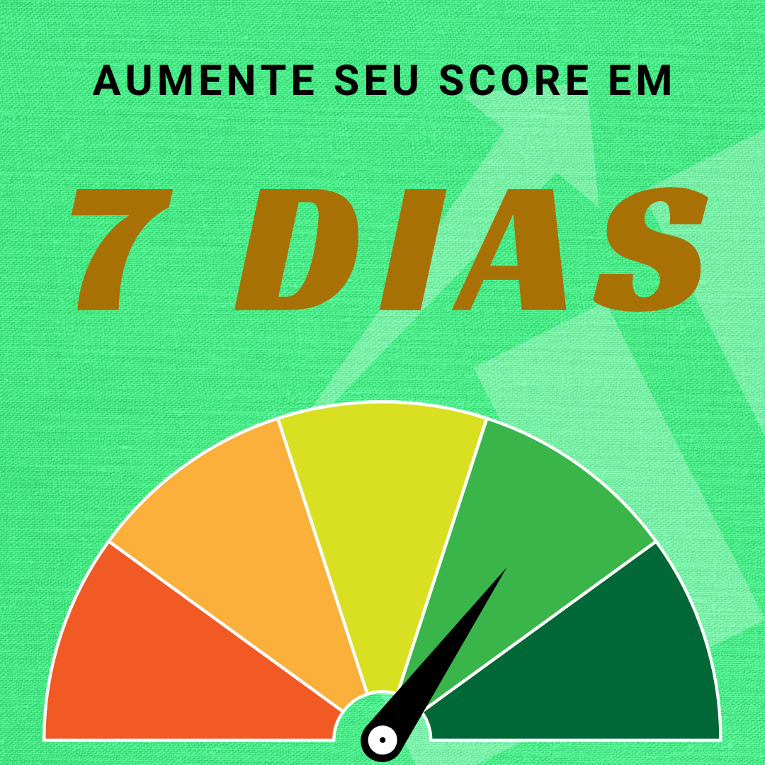 Aumente seu SCORE em 7 DiaS