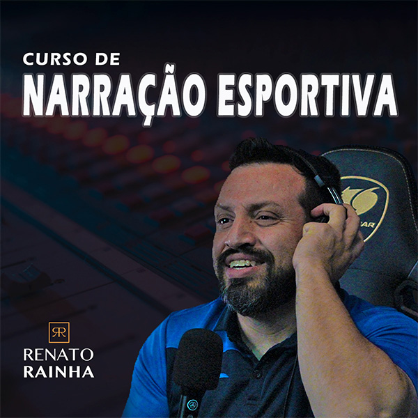 CURSO DE NARRAÇÃO ESPORTIVA DO RENATO RAINHA