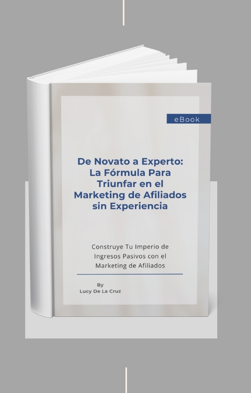 De Novato a Experto: La Fórmula para Triunfar en el Marketing de Afiliados