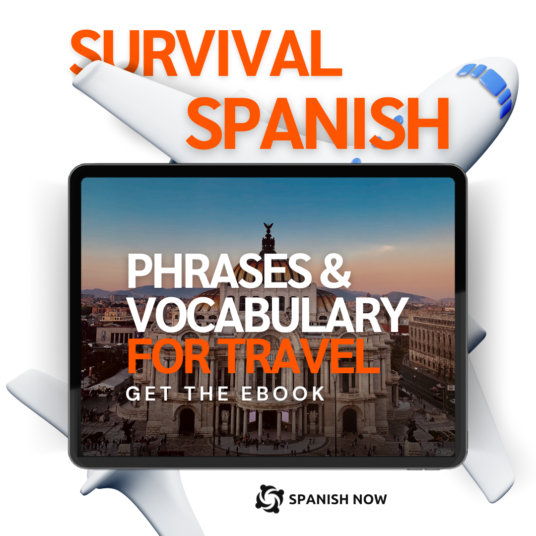 Survival Spanish: Phrases and Vocabulary for Travel