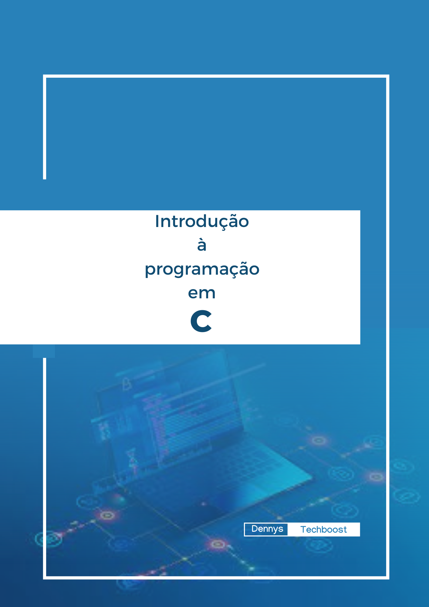 Techboost: Introdução à programação em C