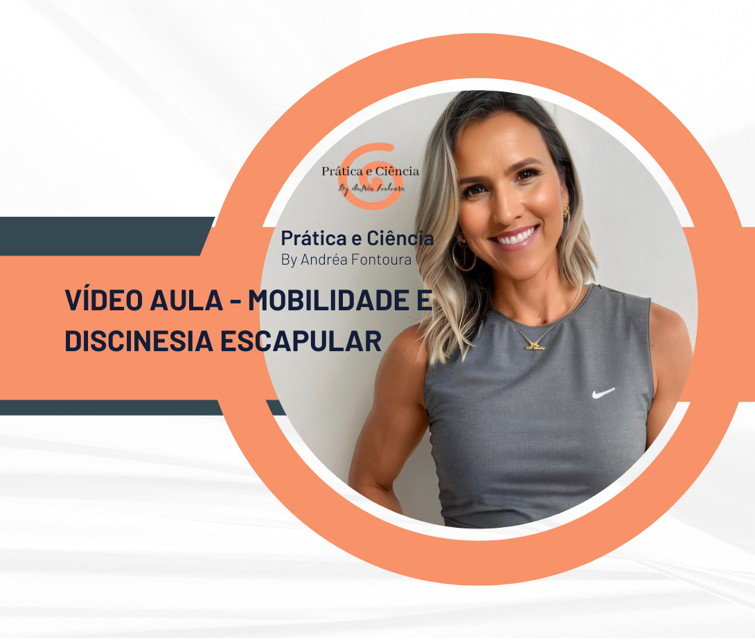 Vídeo Aula - Mobilidade e Discinesia Escapular
