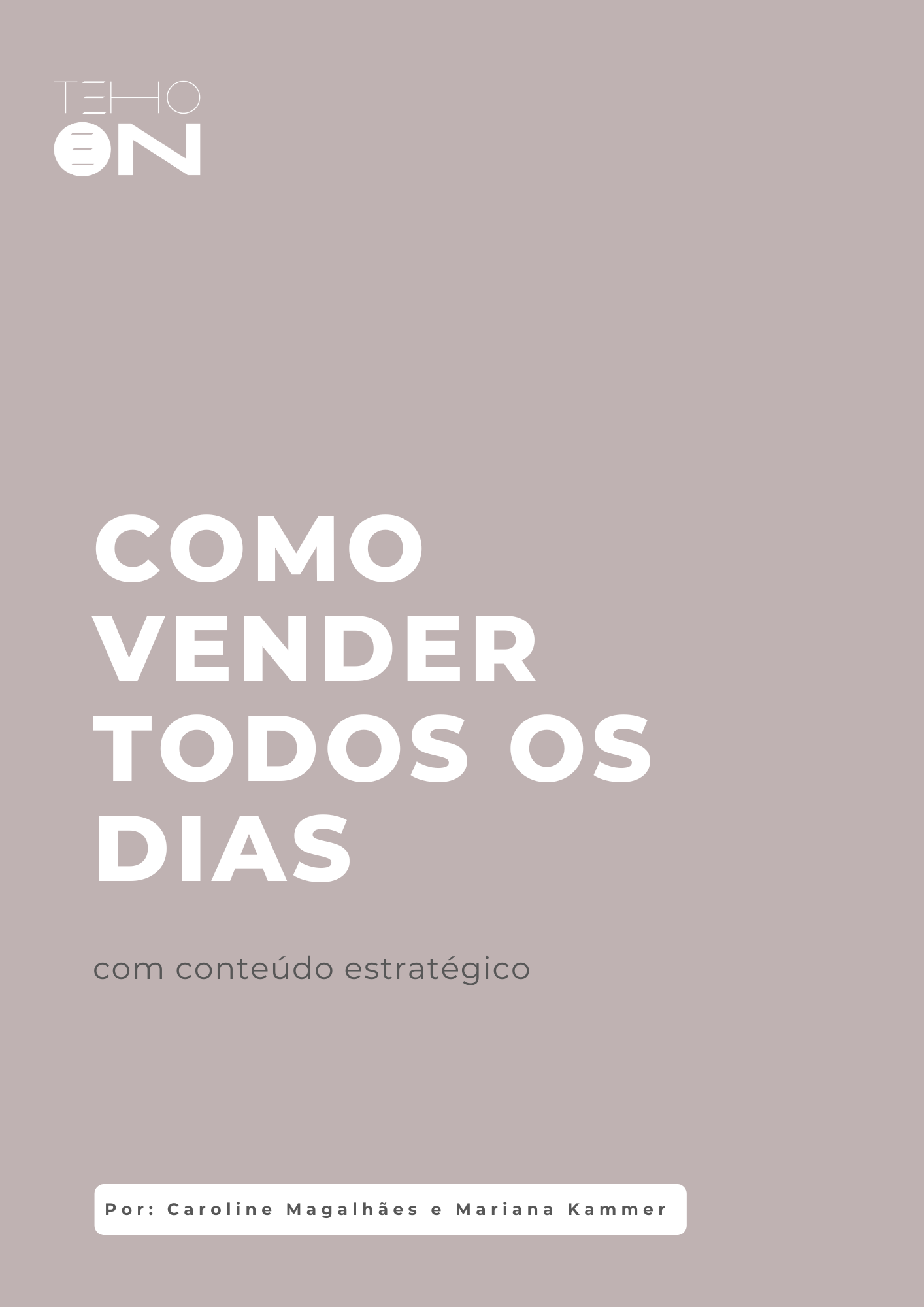 Como vender todos os dias com conteúdo estrátegico - Caroline Magal...